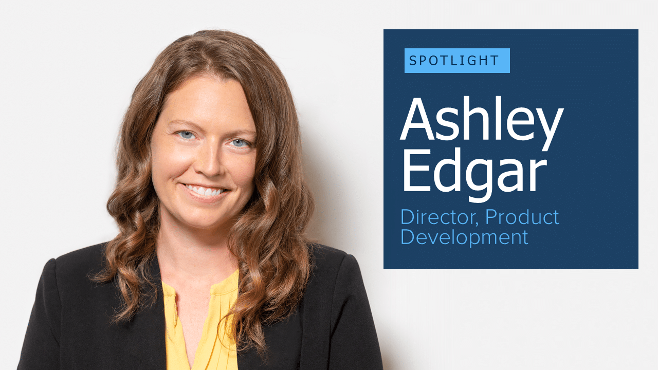 Expert spotlight: Ashley Edgar | Director, Product Development